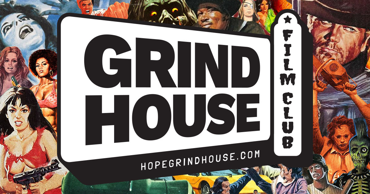 Grindhouse Film Club | Hope, BC